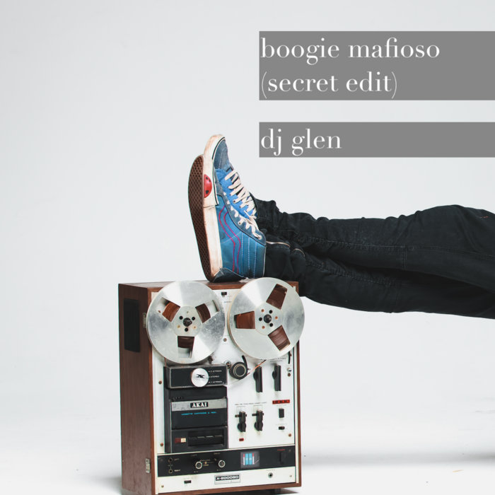 Boogie Mafioso (Secret Edit) | Dj Glen
