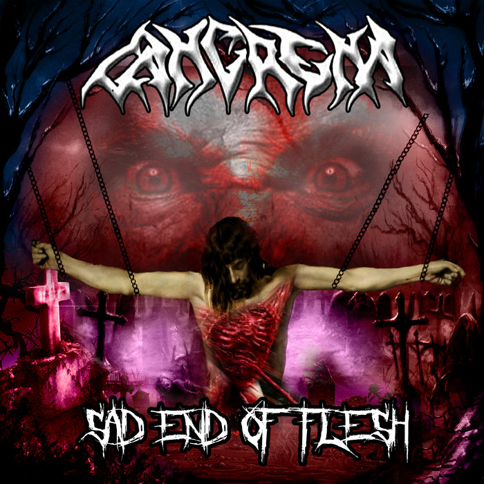 Cangrena - Sad End Of Flesh (versión 2015) | Cangrena | New Order Records