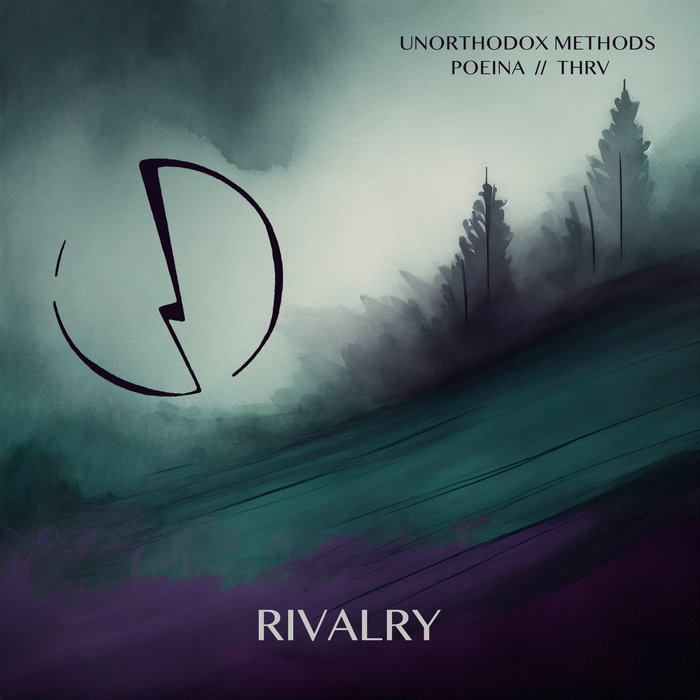 Rivalry | Unorthodox Methods, Poeina, Thrv | Poeina