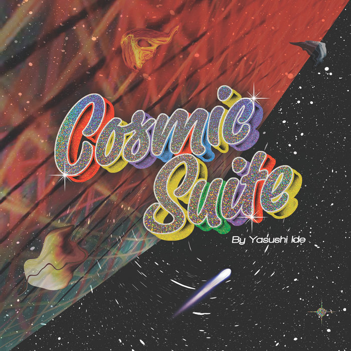 Cosmic Suite | Yasushi Ide