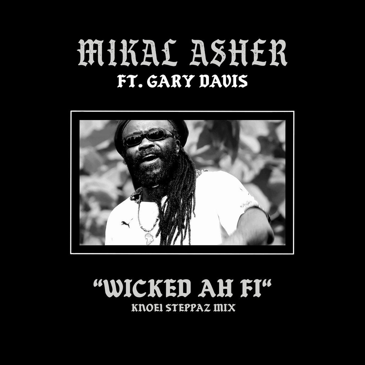 Wicked Ah Fi- Limited Edition 7" | Mikal Asher ft Gary Davis ...