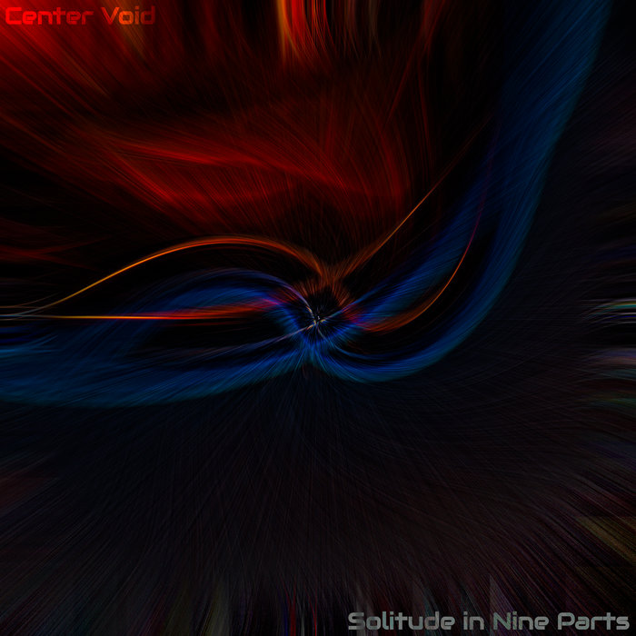 Solitude in Nine Parts | Center Void