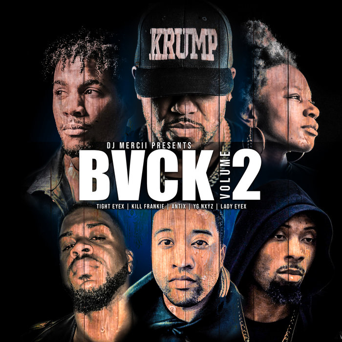 DJ Mercii BVCK vol.2 | Tighteyex, Ladyeyex, Kill-Frankie, Antix, Yg ...