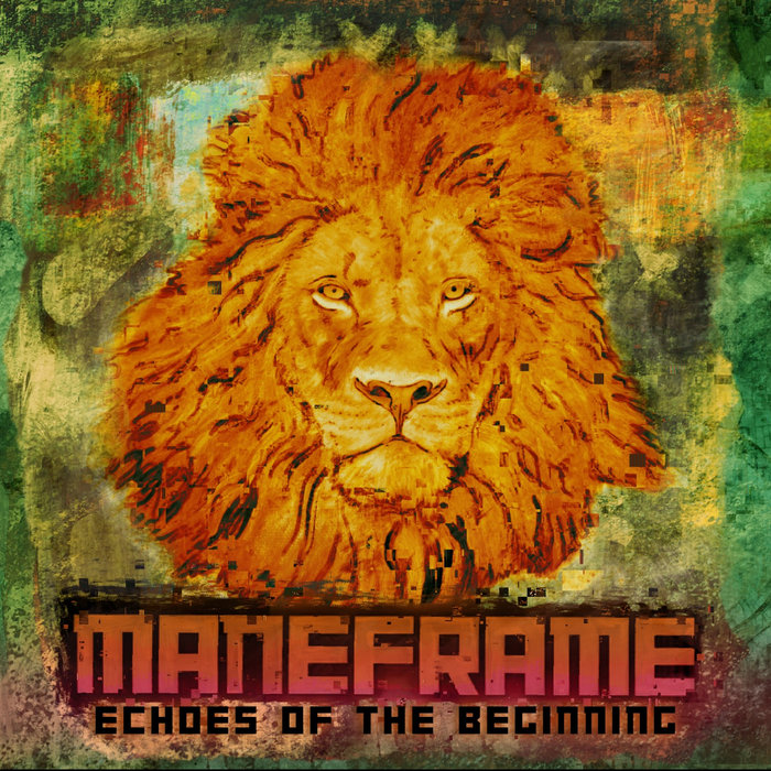 Echoes of the Beginning | Maneframe