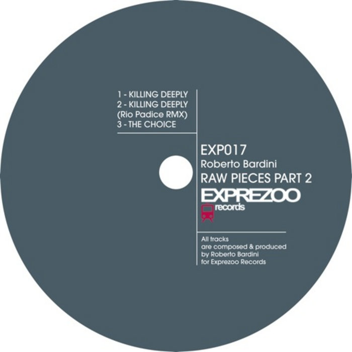 [EXP017] Roberto Bardini - Raw Pieces Part.2 | Roberto Bardini ...