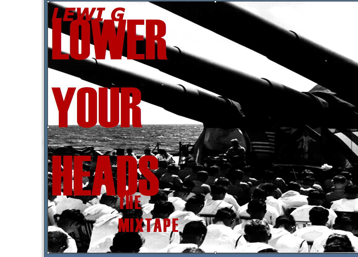 Lower Your Heads | Lewi G