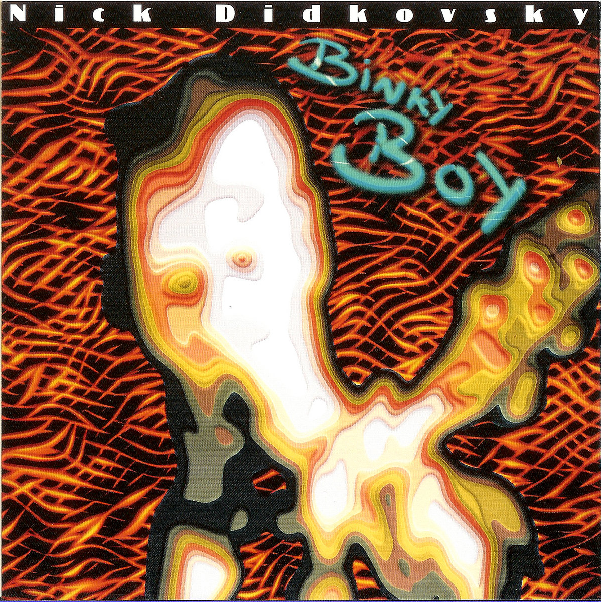 Binky Boy | Nick Didkovsky / René Lussier / Fred Frith / Mark Stewart ...