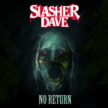 Music | Slasher Dave