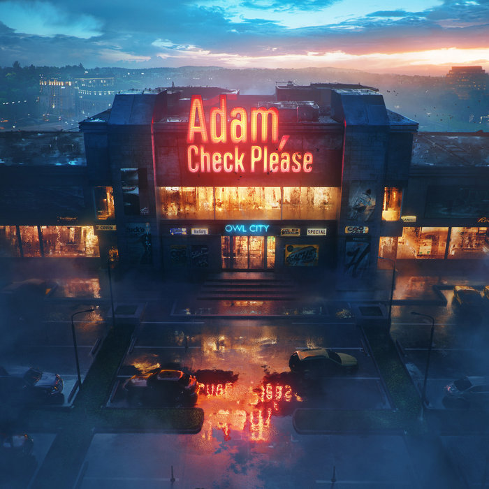 Adam, Check Please | Owl City