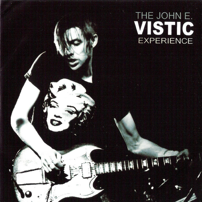 The John E. Vistic Experience | John E Vistic | info@vistic.co.uk