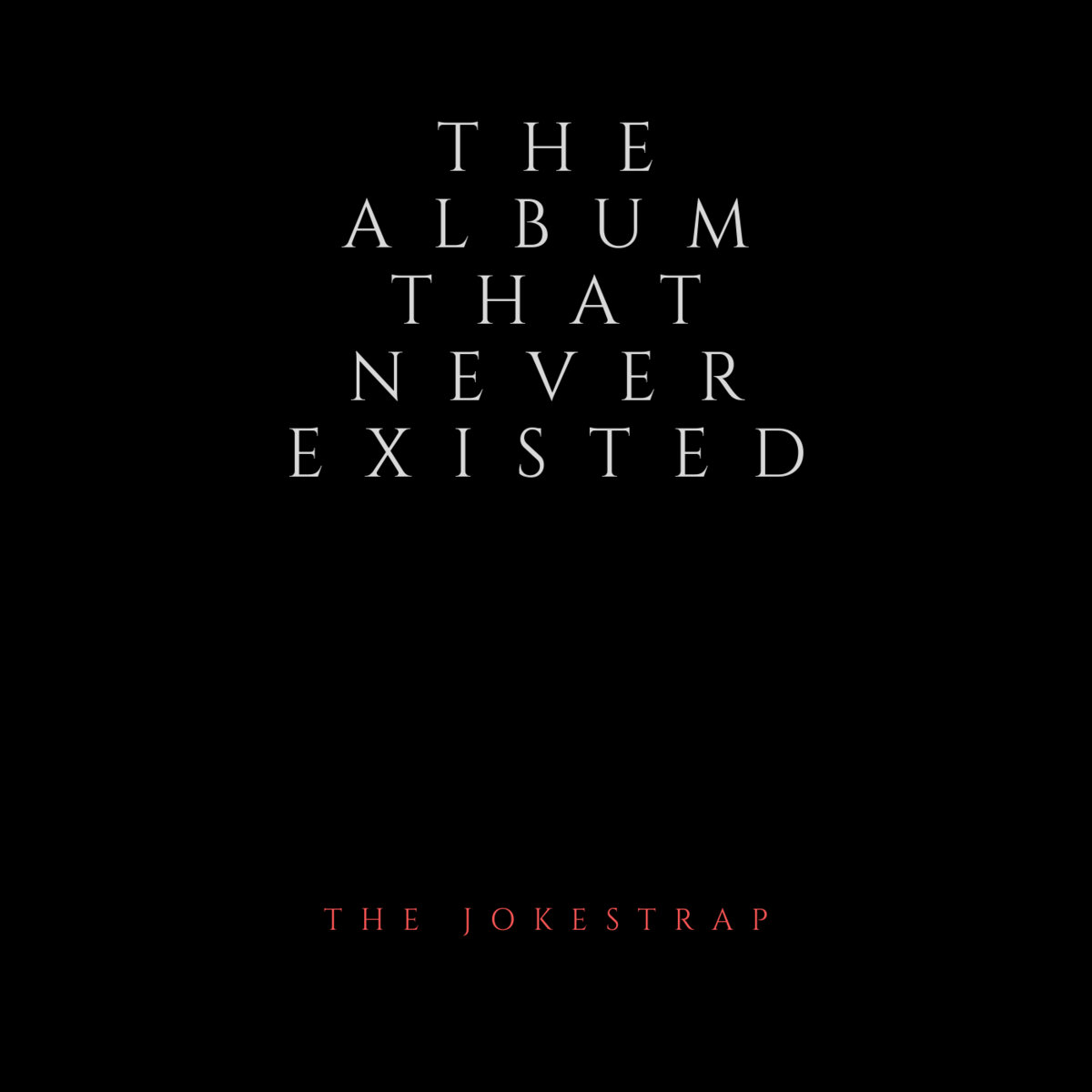 the-album-that-never-existed-the-jokestrap