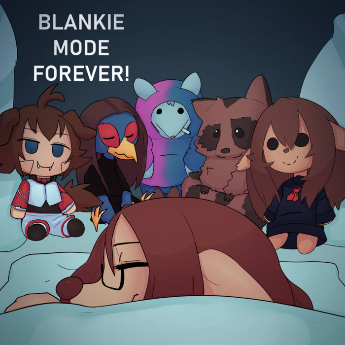 Blankie Mode Forever! | Courtney Elle