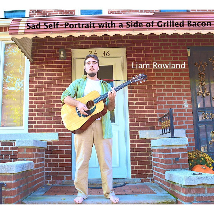Sad Self Portrait with a Side of Grilled Bacon | Liam Rowland