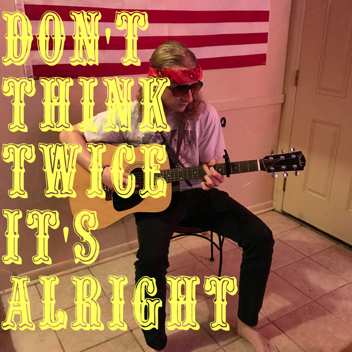 Don't Think Twice, It's Alright | Buster Clementine