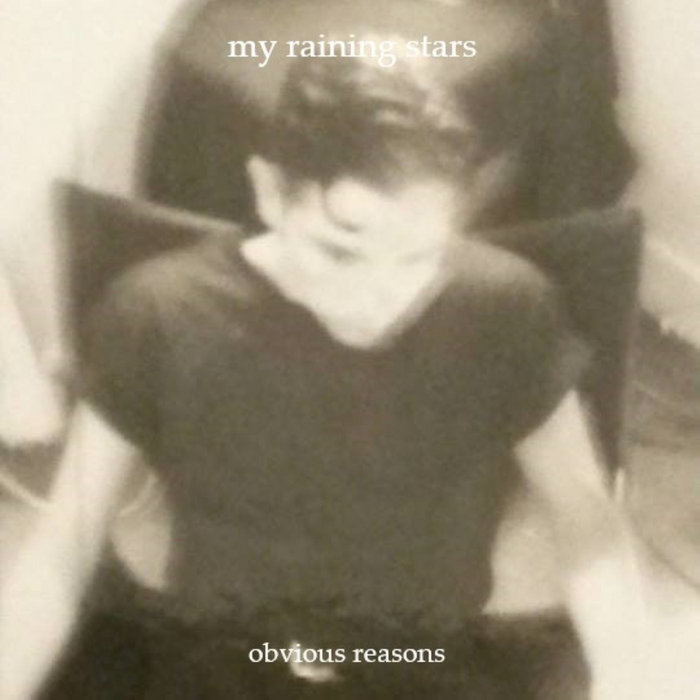 Obvious Reasons EP | My Raining Stars