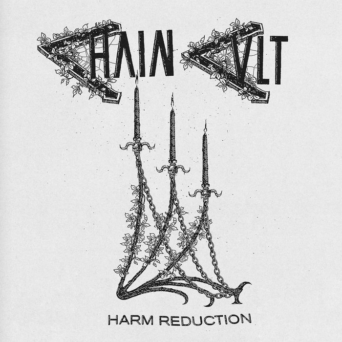 Harm Reduction | Chain Cult | LA VIDA ES UN MUS DISCOS