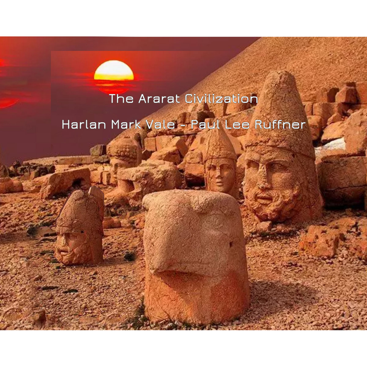 The Ararat Civilization | Harlan Mark Vale