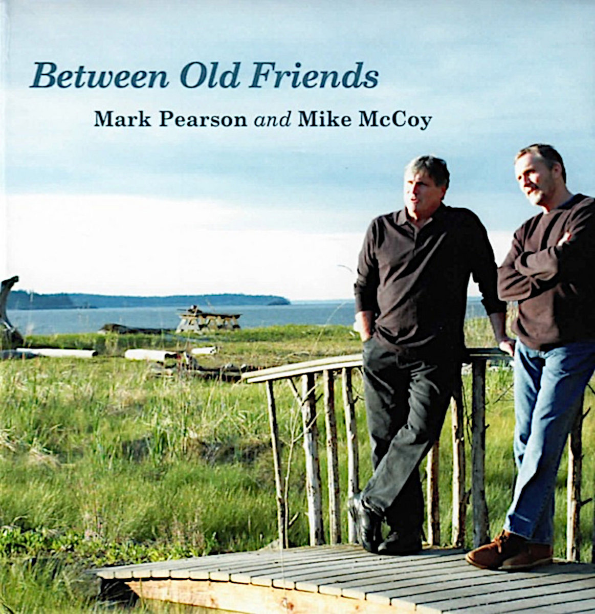 Between Old Friends | Mark Pearson and Mike McCoy | Mark Pearson