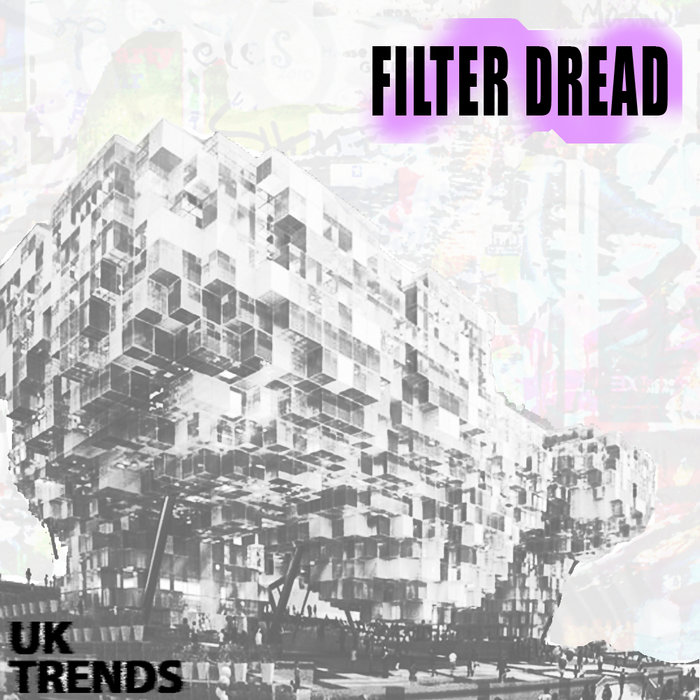 Hidden Grime | Filter Dread | UK Trends