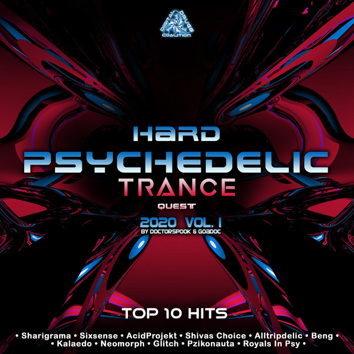 Hard Psychedelic Trance Quest 2020 Top 10 Hits, Vol. 1 | Digital Drugs ...