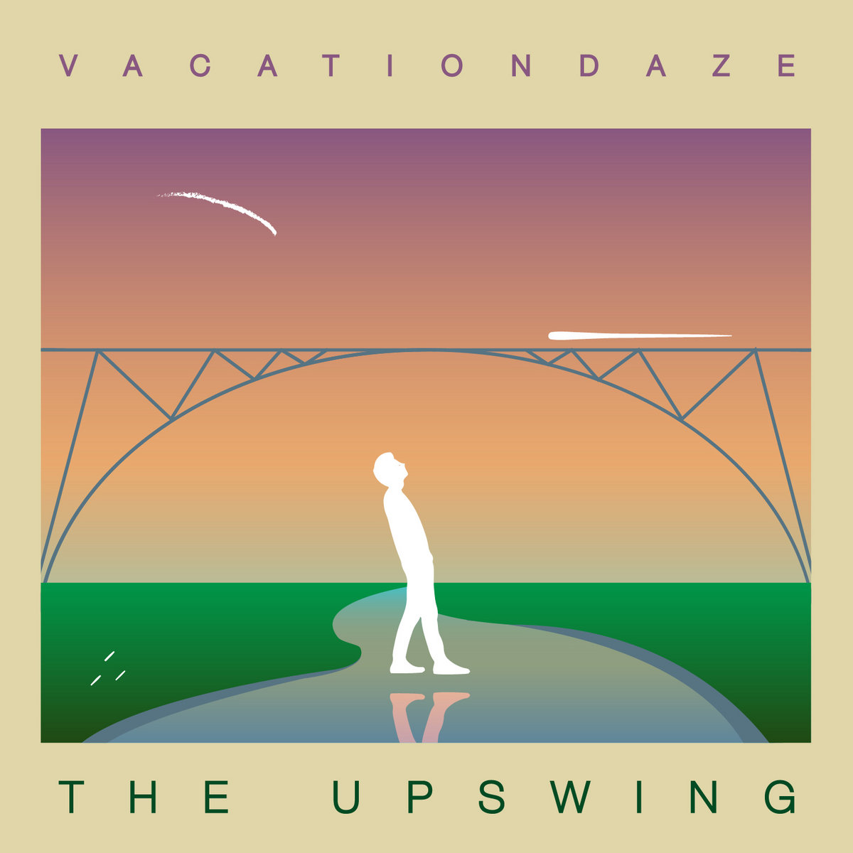THE UPSWING | Vacation Daze