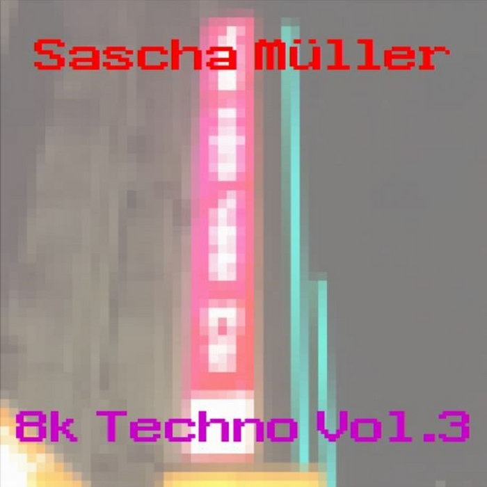 8k Techno Vol. 3 | Sascha Müller | Wrieuw Recordings