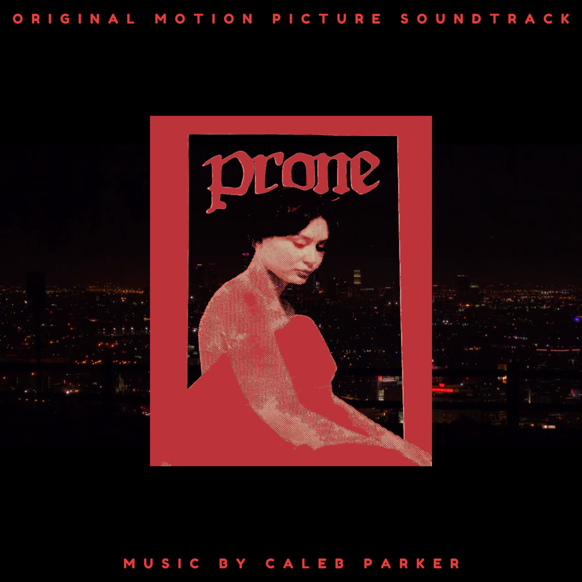 Prone (Original Motion Picture Soundtrack) | Caleb Parker