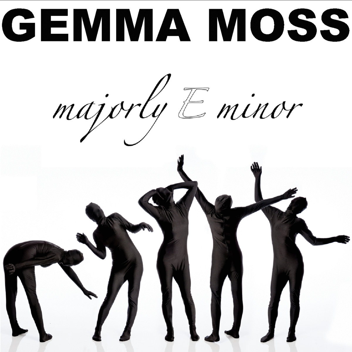 Majorly E minor | Gemma Moss