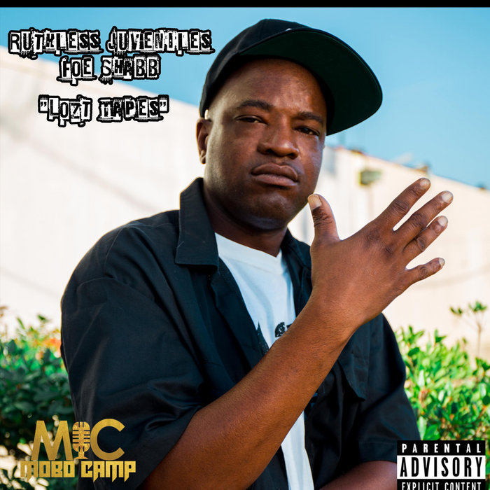 Ruthless Juveniles Foe Shabb "Lozt Tapes" | Ruthless Juveniles "Foe ...