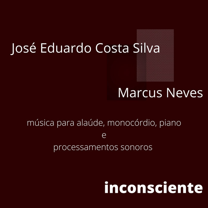 Inconsciente | José Eduardo Costa Silva e Marcus Neves | Marcus Neves