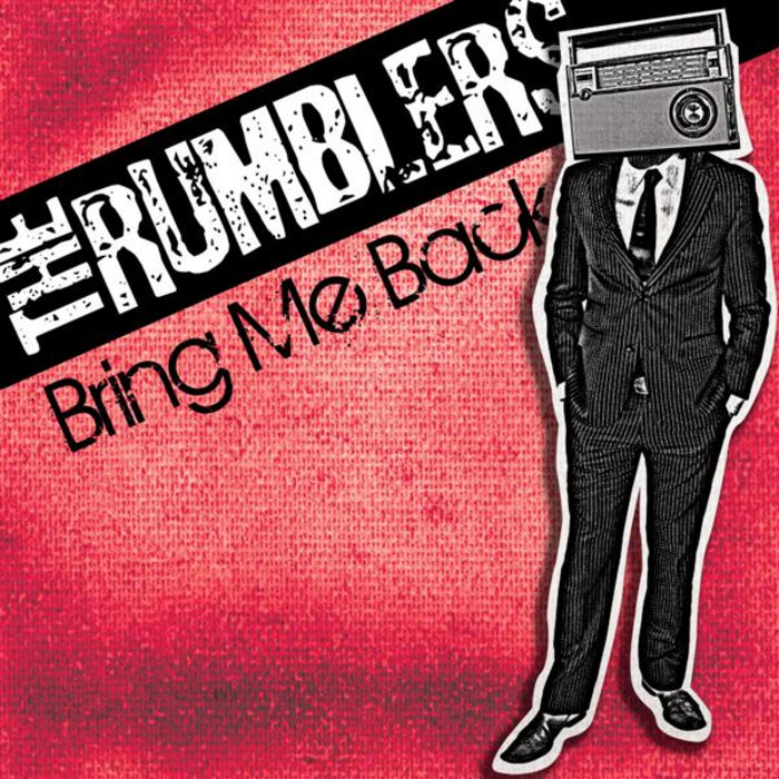 Bring Me Back | The Rumblers
