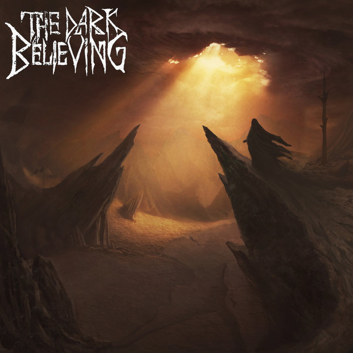 The Dark Believing | The Dark Believing