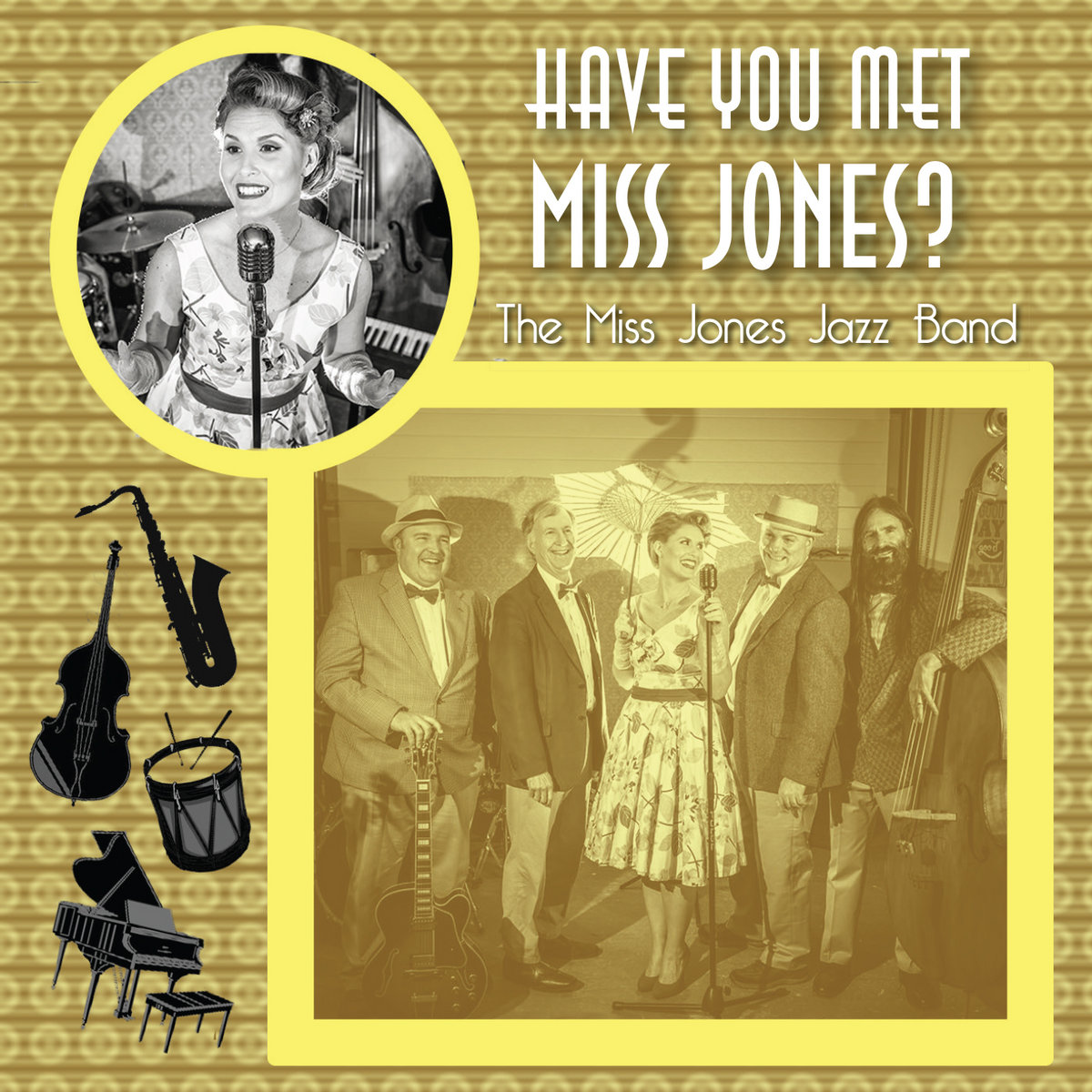 Have You Met Miss Jones? | The Miss Jones Jazz Band