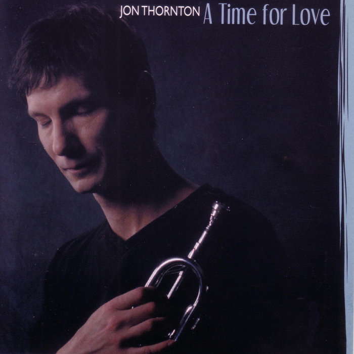 A Time For Love | Jon Thornton