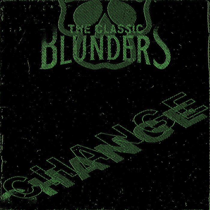 Change | The Classic Blunders