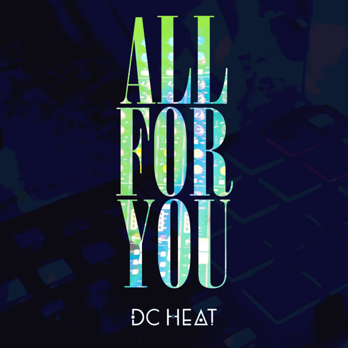 All For You | DC Heat