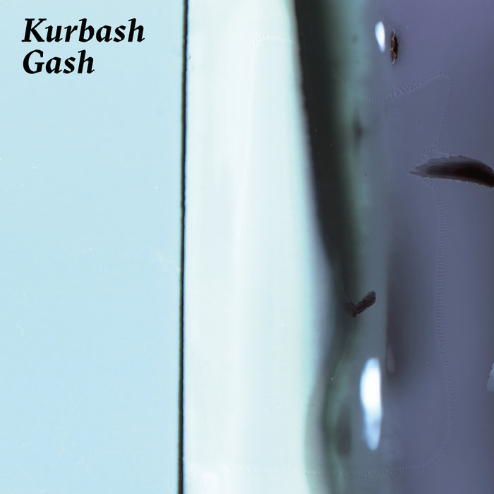 Kurbash Gash | Kurbash Gash