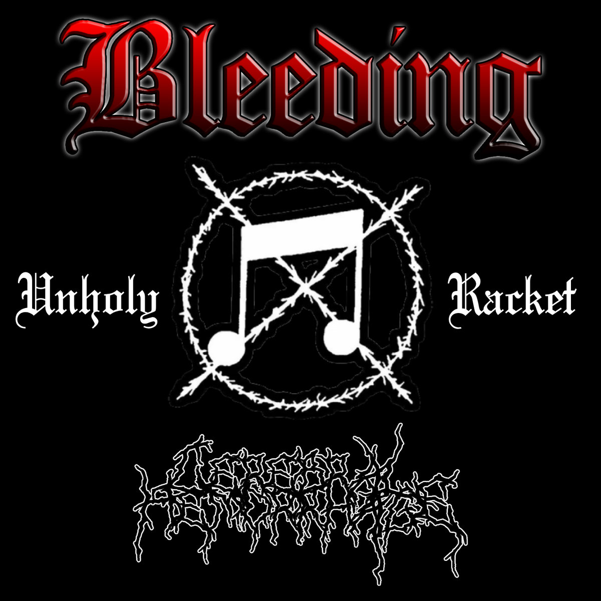 Unholy Racket | Bleeding/Cerebral Hemorrhage | Unknown Artist
