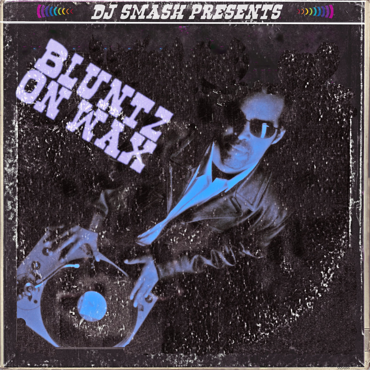 Bluntz On Wax (remastered) | DJ Smash