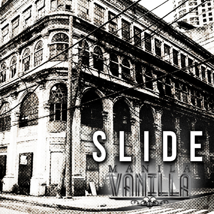 Slide | Manila Vanilla UP
