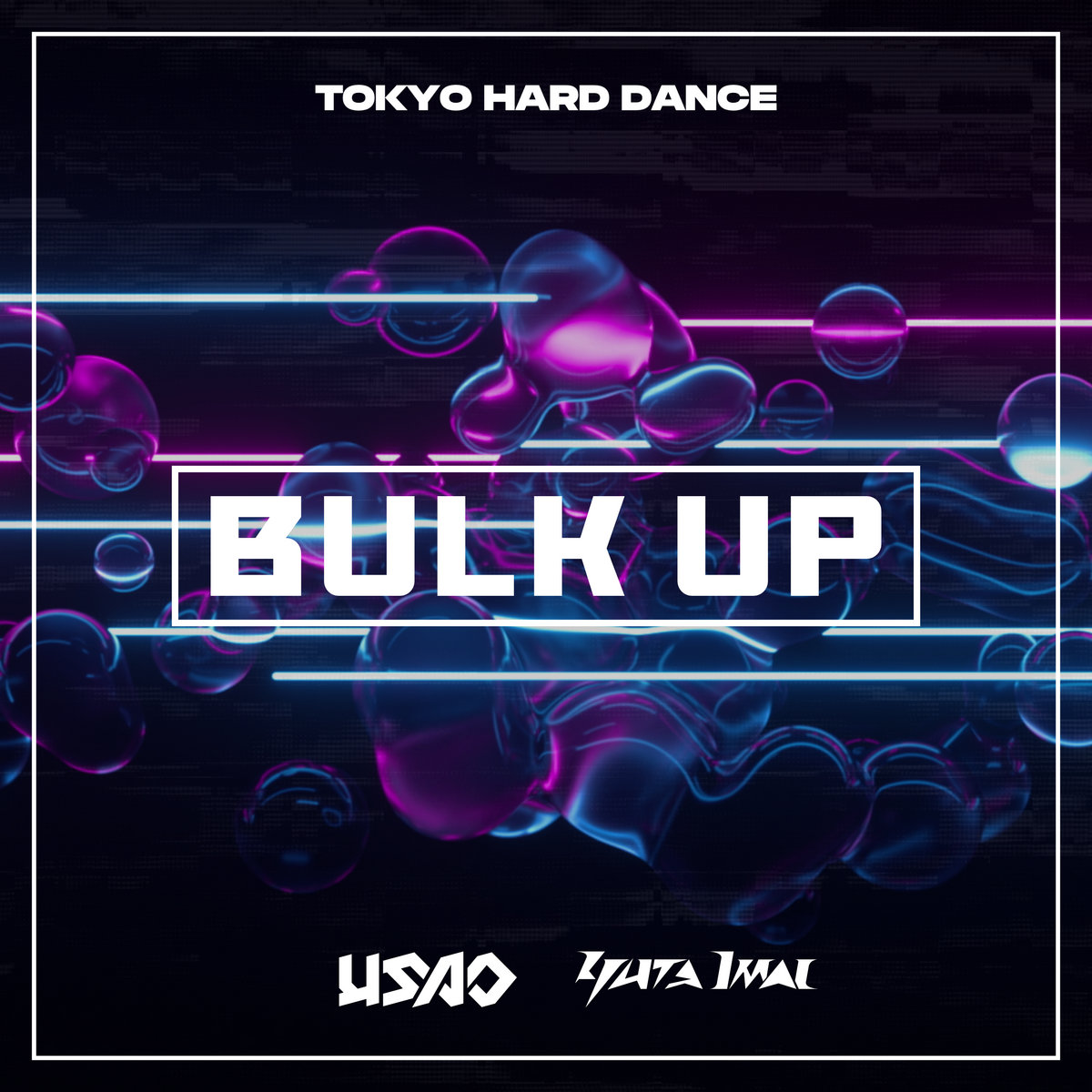 BULK UP | USAO & Yuta Imai | TOKYO HARD DANCE