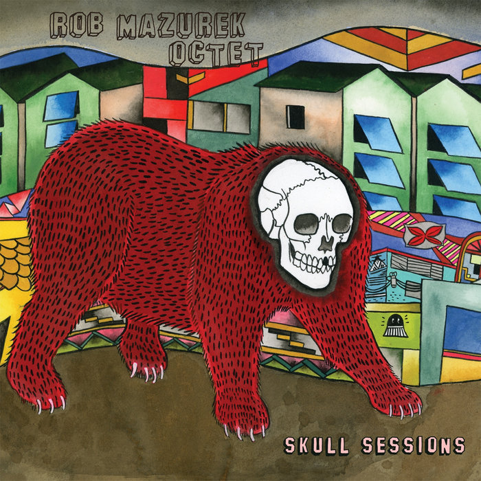 Skull Sessions | Rob Mazurek Octet | Cuneiform Records