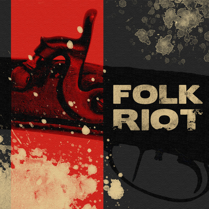 FOLK RIOT | FOLK RIOT