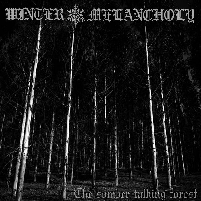 The somber talking forest | Winter Melancholy