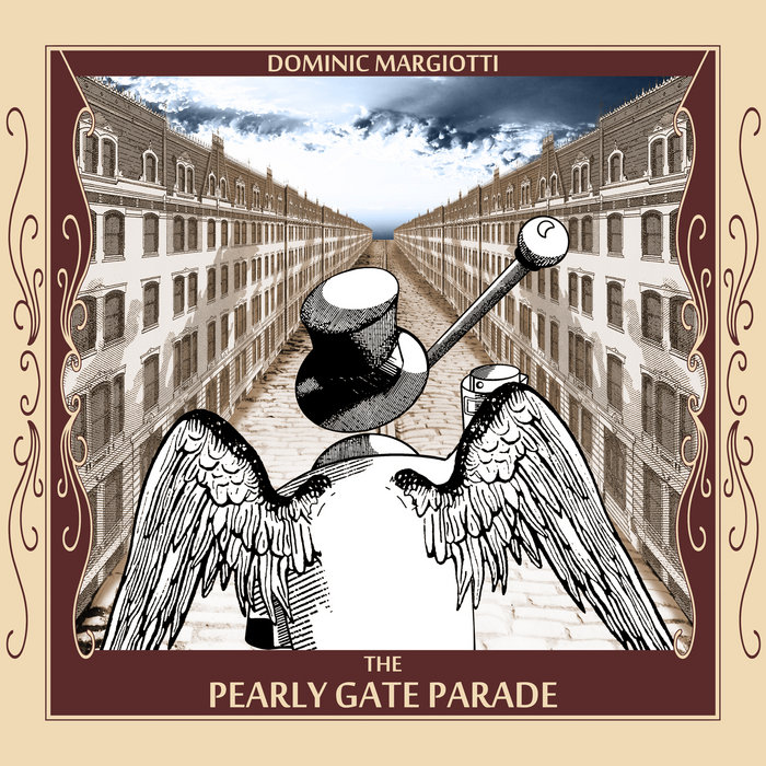 The Pearly Gate Parade | Dominic Margiotti