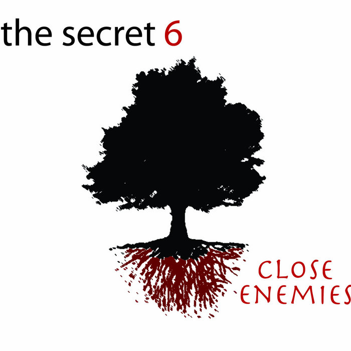 Close Enemies | The Secret 6