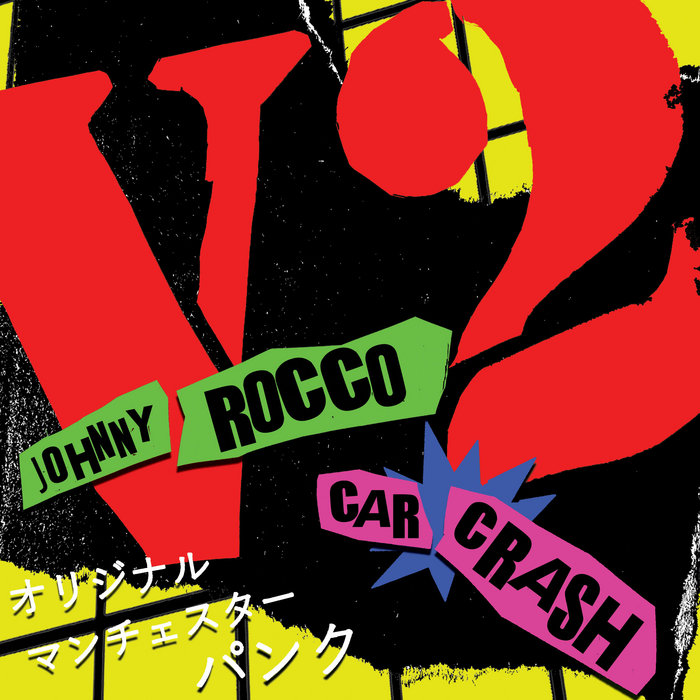 V2 - Johnny Rocco / Car Crash | still-unbeatable-records