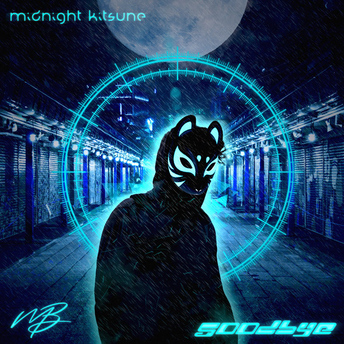 Goodbye | Midnight Kitsune