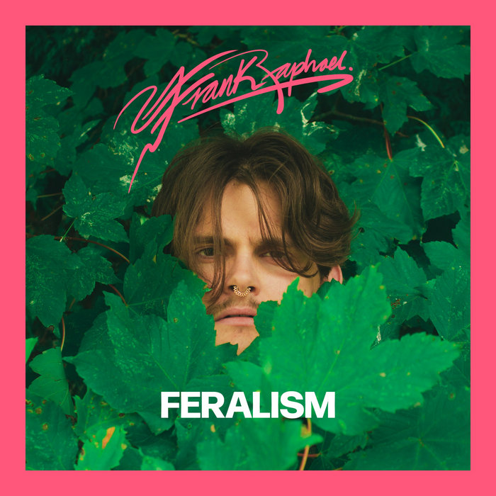 Feralism | Frank Raphael