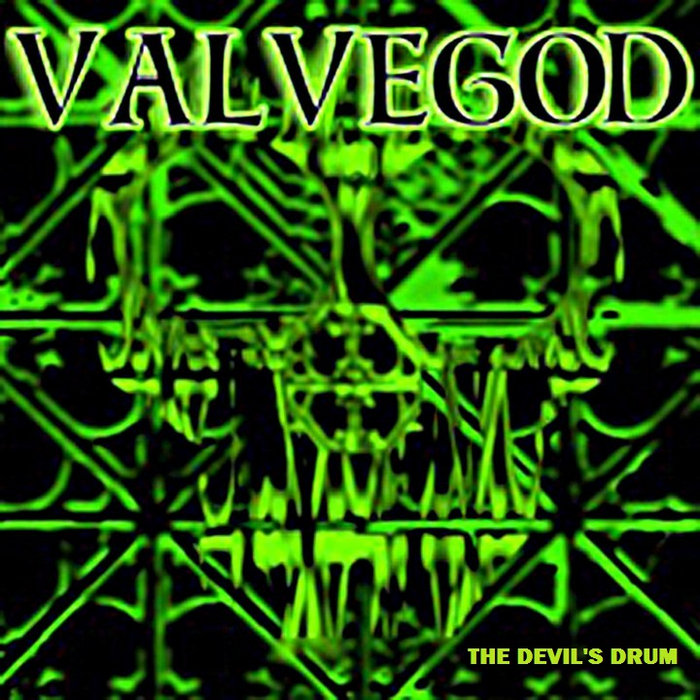 THE DEVIL'S DRUM | VALVEGOD